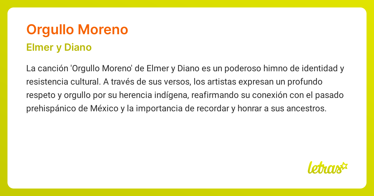 Significado de la canción ORGULLO MORENO (Elmer y Diano) - LETRAS.COM