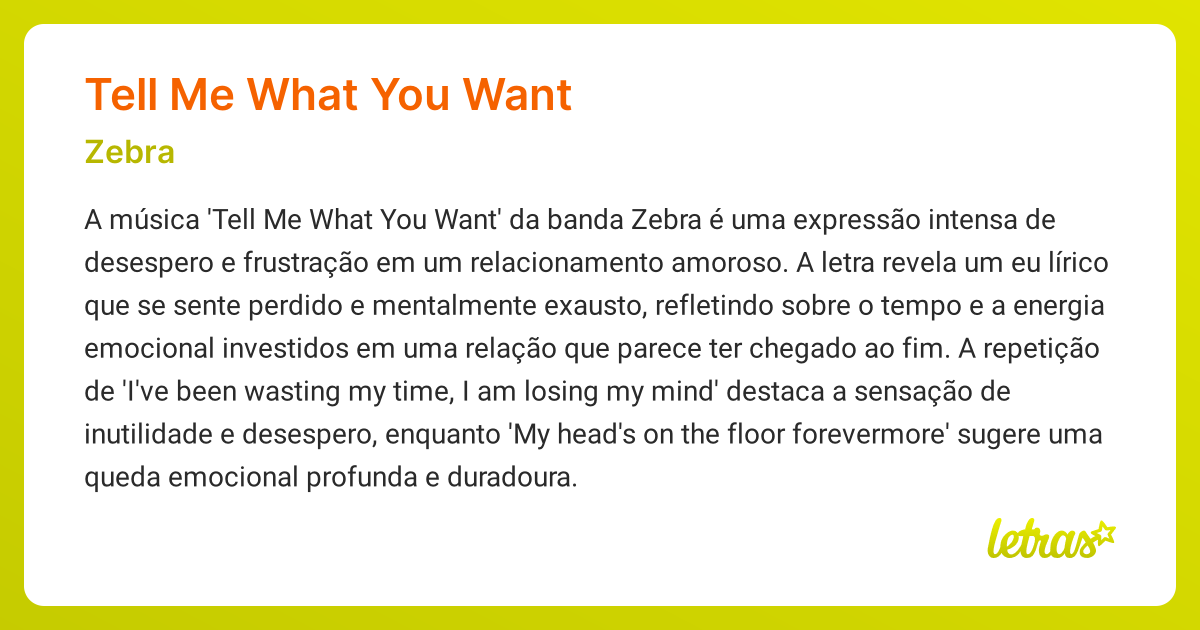 Significado da música TELL ME WHAT YOU WANT (Zebra) - LETRAS.MUS.BR
