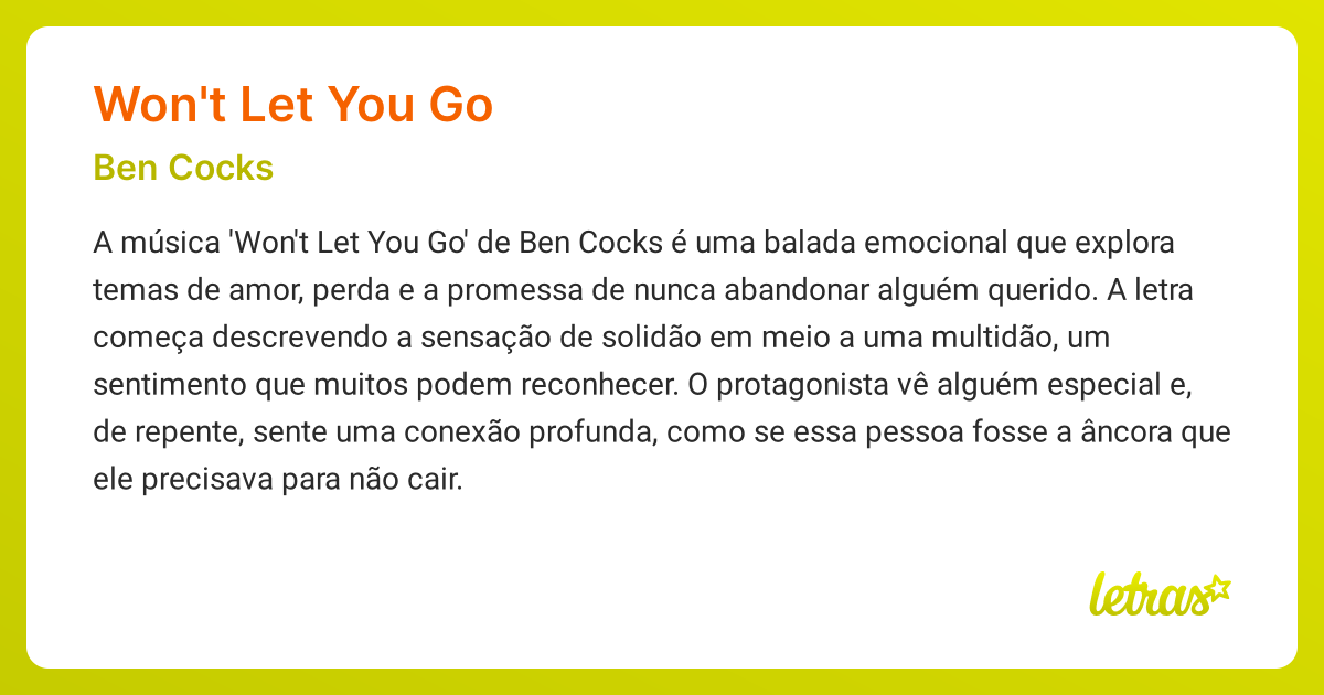 Significado da música WON'T LET YOU GO (Ben Cocks) - LETRAS.MUS.BR