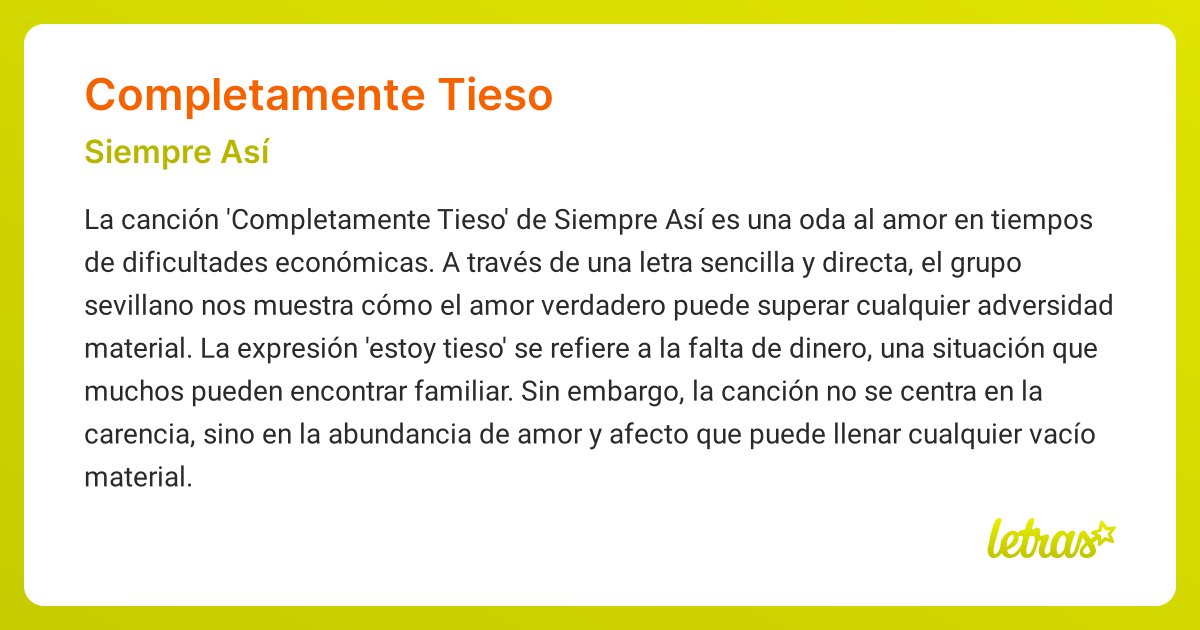 Significado de la canción COMPLETAMENTE TIESO (Siempre Así) - LETRAS.COM