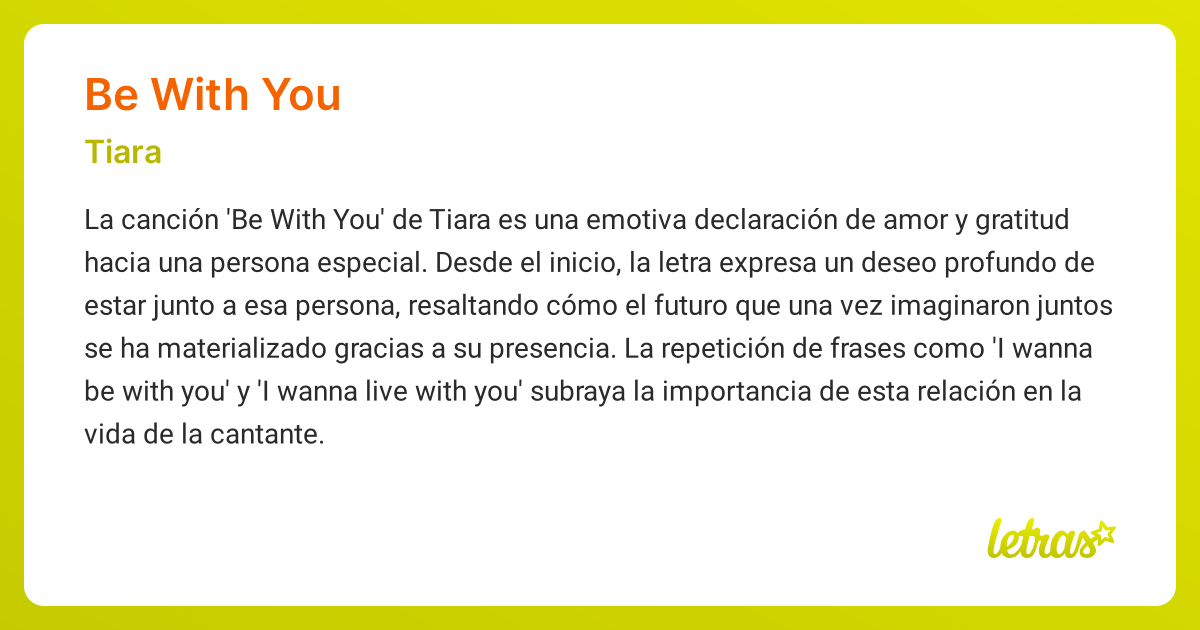 Significado de la canción BE WITH YOU (Tiara) - LETRAS.COM