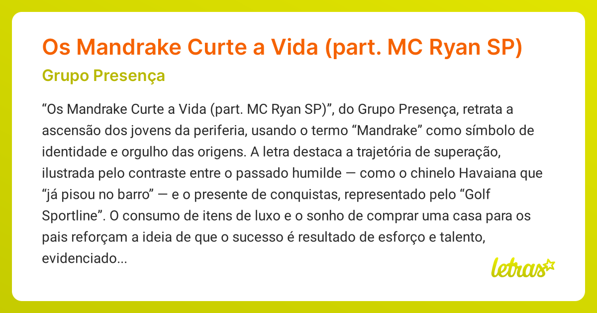 Significado da música Os Mandrake Curte a Vida (part. MC Ryan SP ...