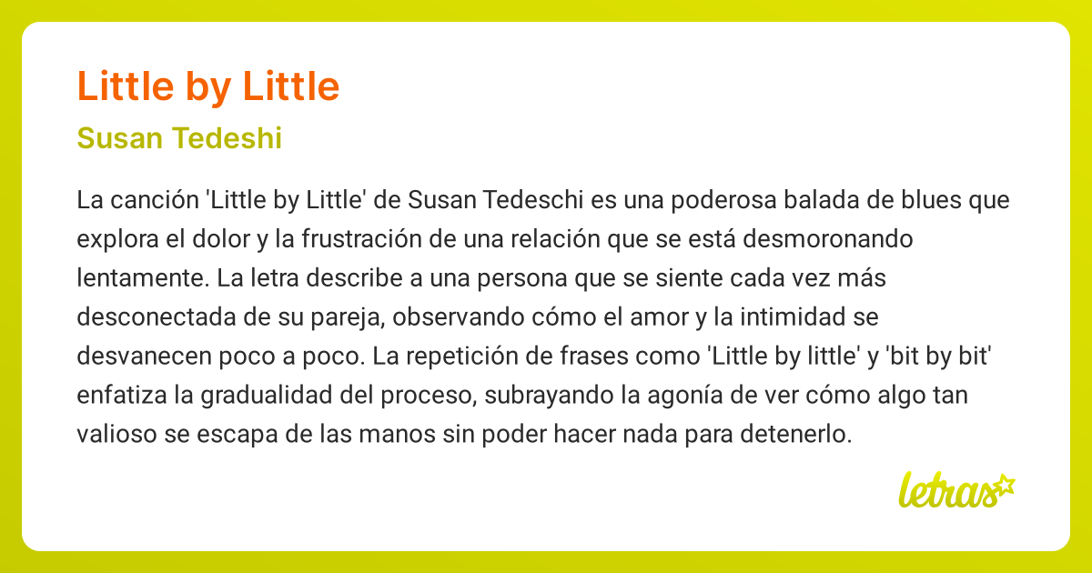 Significado de la canción LITTLE BY LITTLE (Susan Tedeshi) - LETRAS.COM