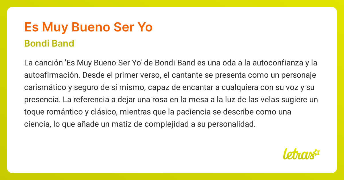 Significado de la canción ES MUY BUENO SER YO (Bondi Band) - LETRAS.COM