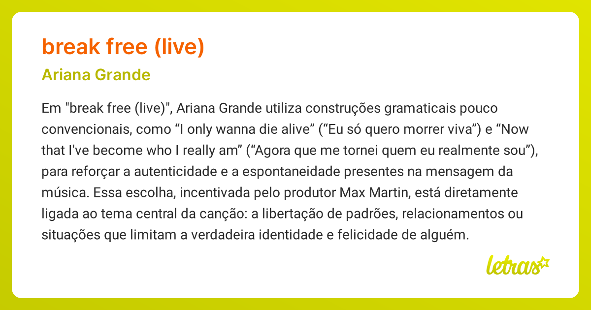 Significado da música BREAK FREE (LIVE) (Ariana Grande) - LETRAS.MUS.BR