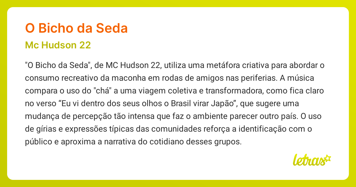 Significado da música O BICHO DA SEDA (Mc Hudson 22) - LETRAS.MUS.BR