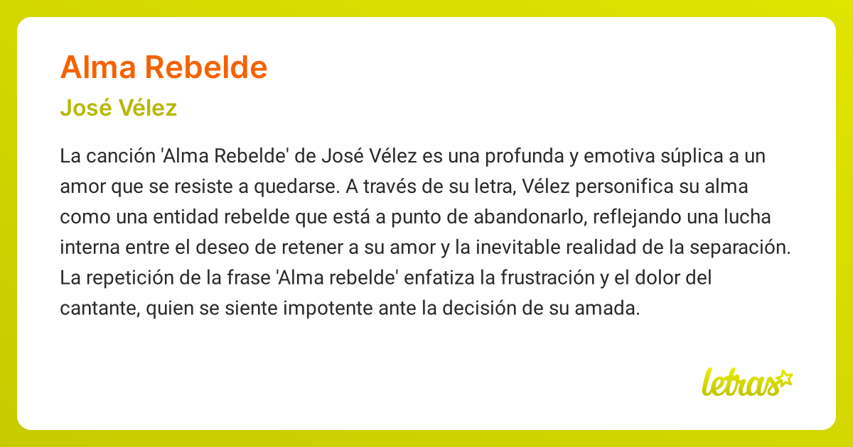 Significado de la canción ALMA REBELDE (José Vélez) - LETRAS.COM