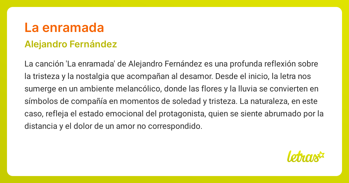 Significado de la canción LA ENRAMADA (Alejandro Fernández) - LETRAS.COM