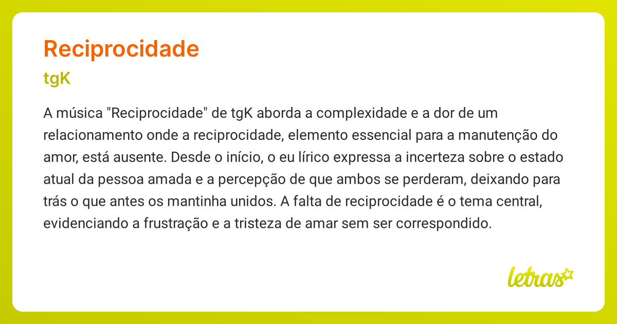 Significado da música RECIPROCIDADE (tgK) - LETRAS.MUS.BR