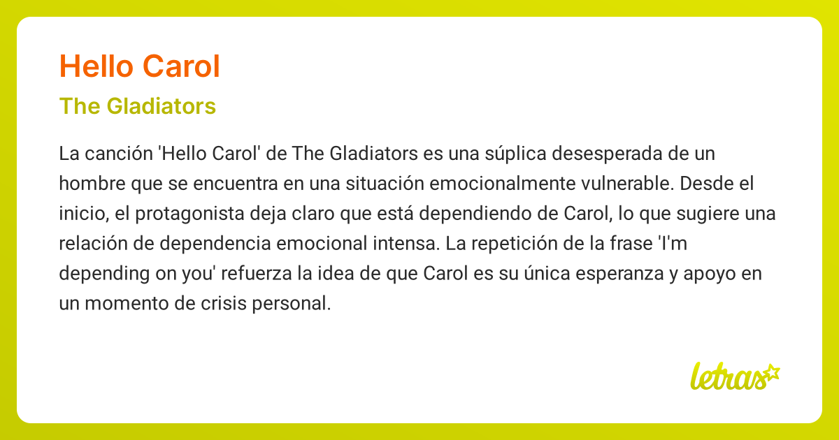 Significado de la canción HELLO CAROL (The Gladiators) - LETRAS.COM