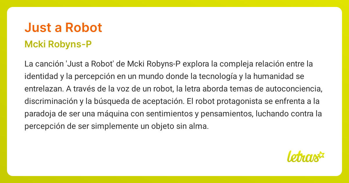 Significado de la canción JUST A ROBOT (Mcki Robyns-P) - LETRAS.COM