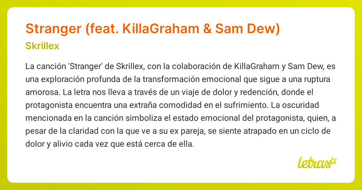 Significado de la canción Stranger (feat. KillaGraham & Sam Dew ...