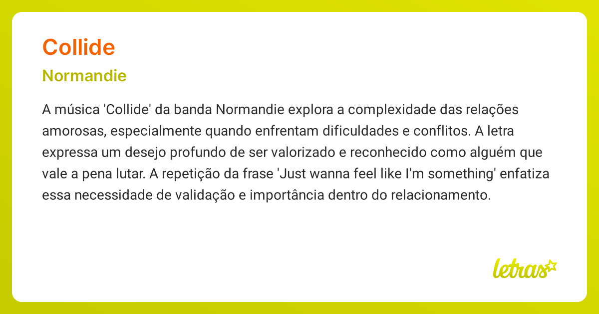 Significado da música COLLIDE (Normandie) - LETRAS.MUS.BR