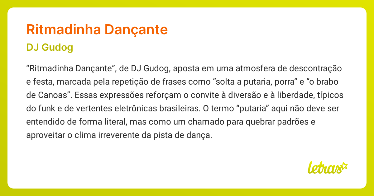 Significado da música RITMADINHA DANÇANTE (DJ Gudog) - LETRAS.MUS.BR