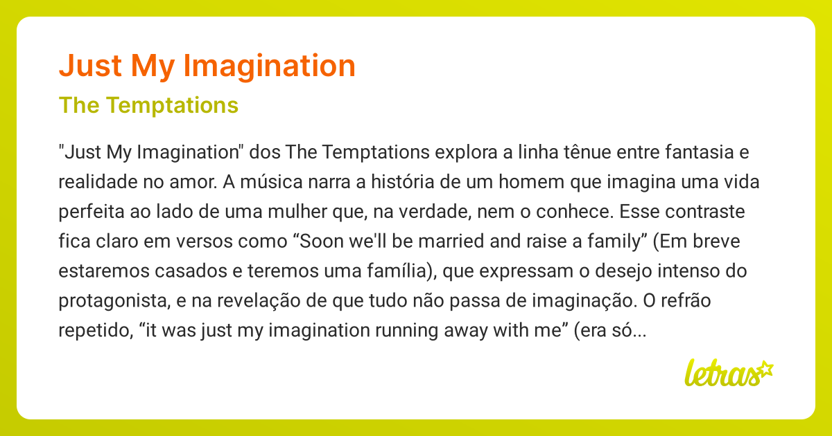 Significado da música JUST MY IMAGINATION (The Temptations) - LETRAS.MUS.BR
