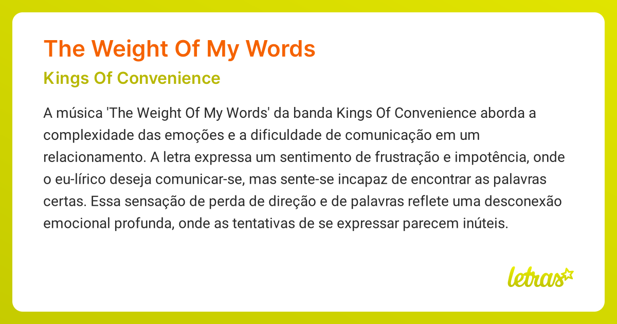 Significado da música THE WEIGHT OF MY WORDS (Kings Of Convenience) - LETRAS.MUS.BR
