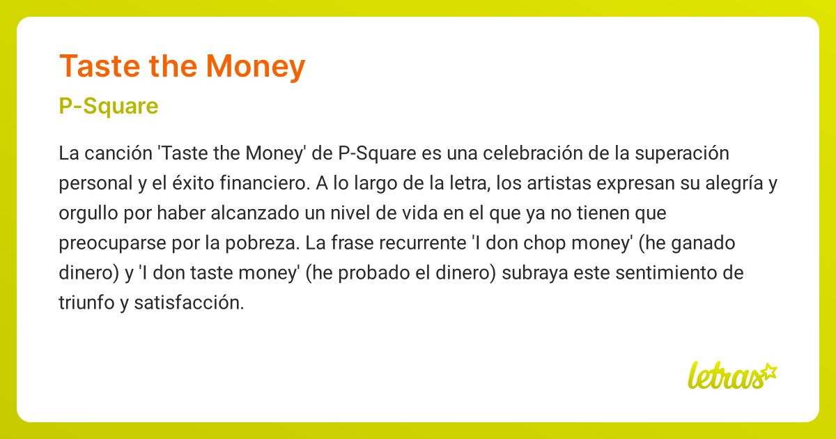 Significado de la canción TASTE THE MONEY (P-Square) - LETRAS.COM