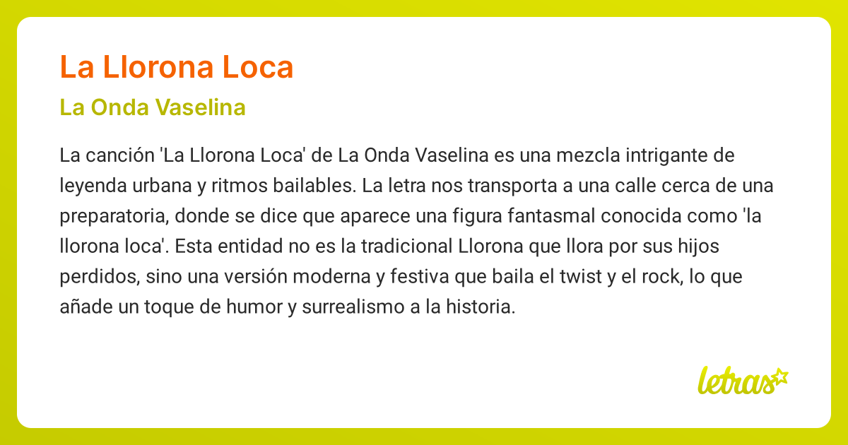 Significado de la canción LA LLORONA LOCA (La Onda Vaselina) - LETRAS.COM