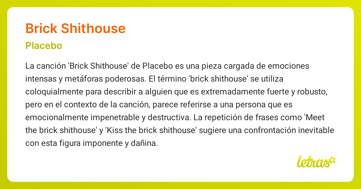 Significado de la canción BRICK SHITHOUSE (Placebo) - LETRAS.COM
