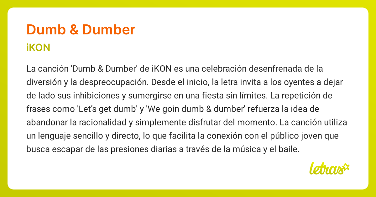 Significado de la canción DUMB & DUMBER (iKON) - LETRAS.COM
