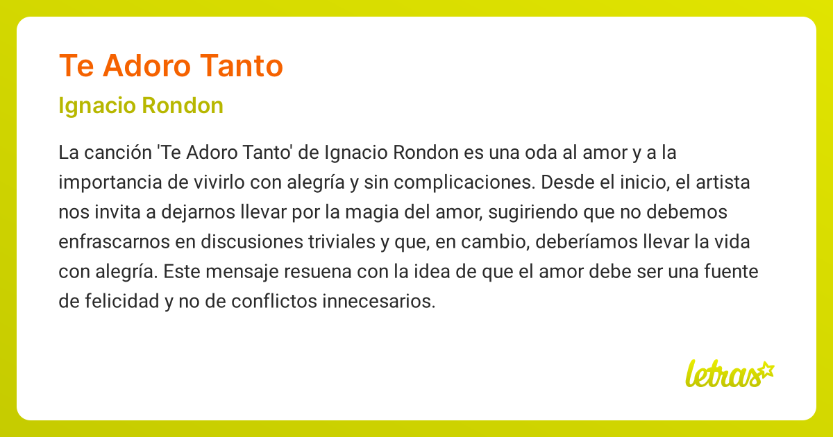 Significado de la canción TE ADORO TANTO (Ignacio Rondon) - LETRAS.COM