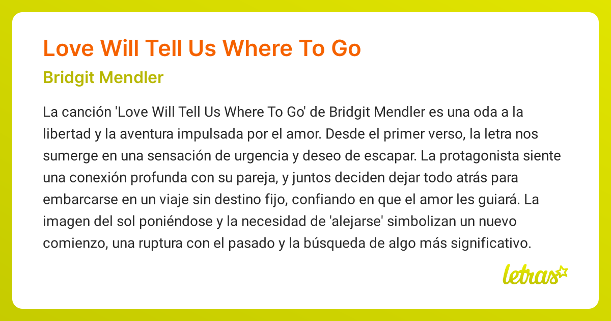 Significado de la canción LOVE WILL TELL US WHERE TO GO (Bridgit ...