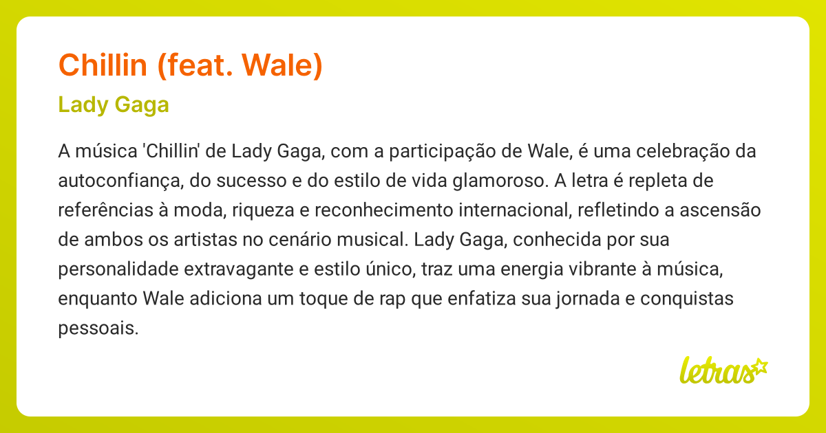 Significado da música CHILLIN (FEAT. WALE) (Lady Gaga) - LETRAS.MUS.BR