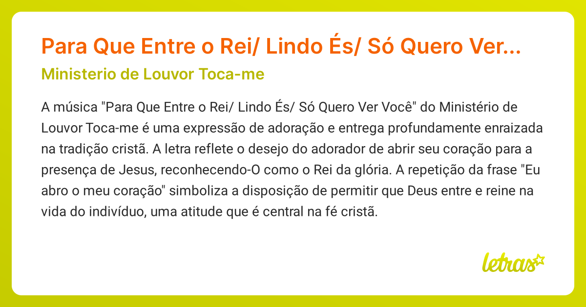 Significado da música Para Que Entre o Rei/ Lindo És/ Só Quero Ver Você ...
