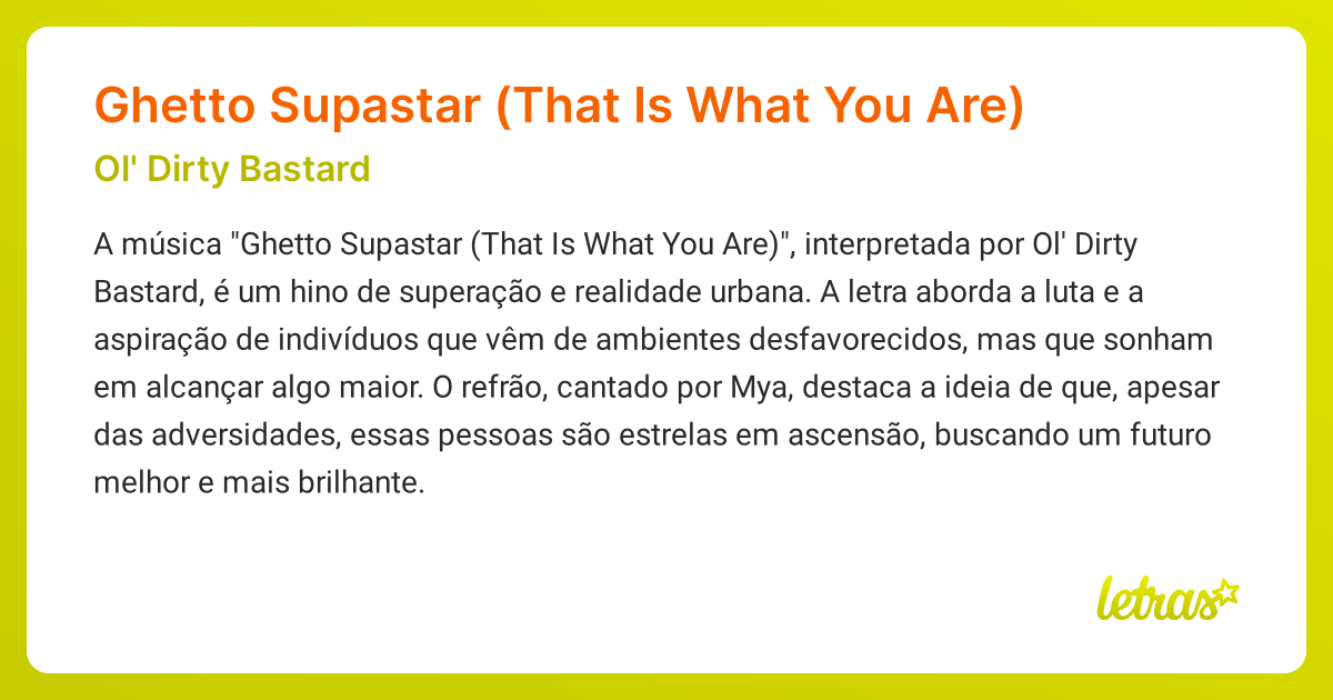 Significado da música Ghetto Supastar (That Is What You Are) (Ol' Dirty ...