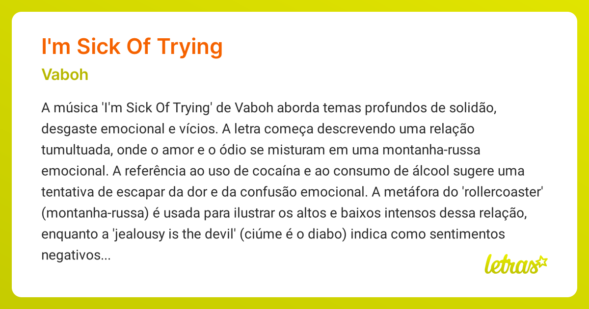 Significado da música I'M SICK OF TRYING (Vaboh) - LETRAS.MUS.BR