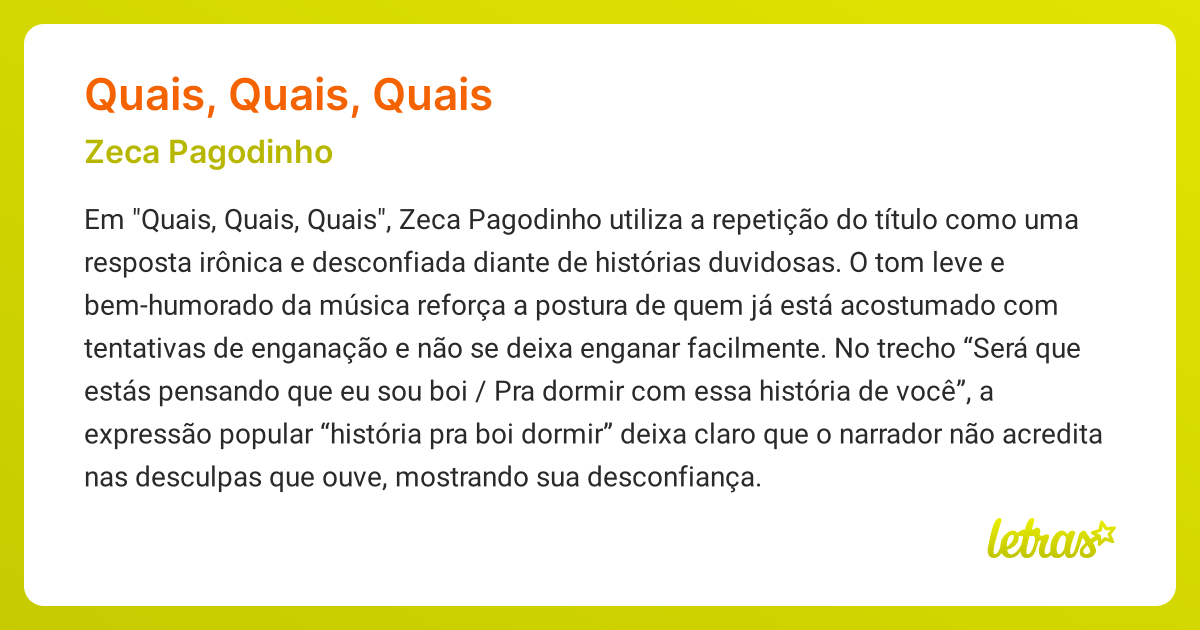 Significado da música QUAIS, QUAIS, QUAIS (Zeca Pagodinho) - LETRAS.MUS.BR