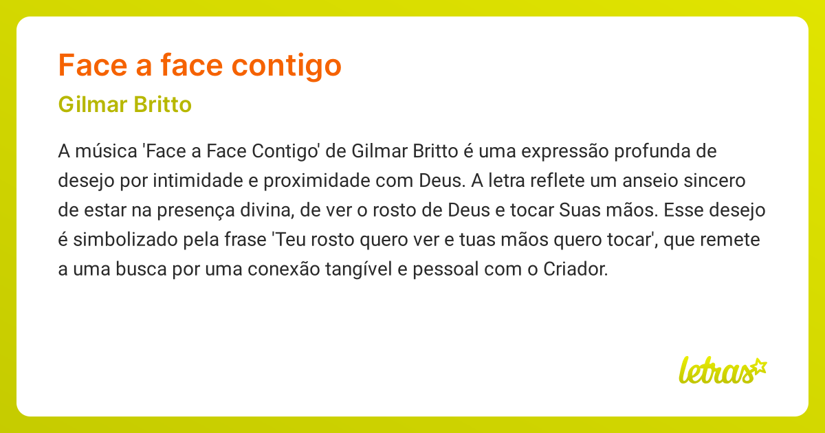 Significado da música FACE A FACE CONTIGO (Gilmar Britto) - LETRAS.MUS.BR