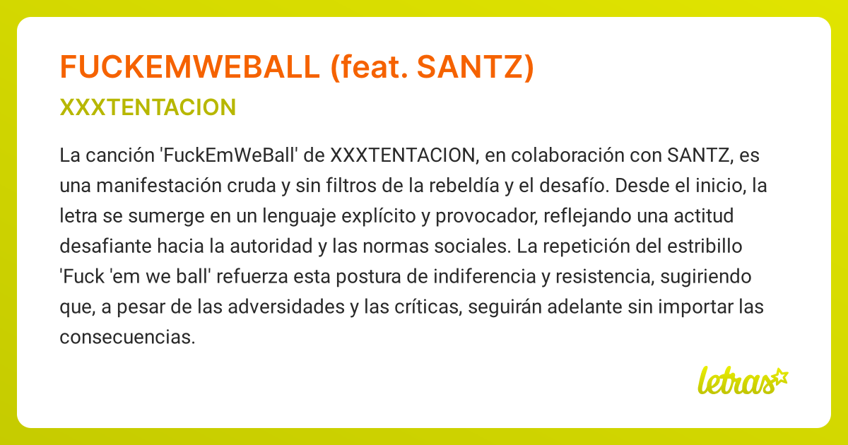 Significado de la canción FUCKEMWEBELL (FEAT. SANTZ) (XXXTENTACION ...