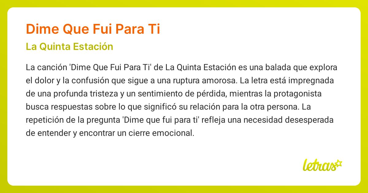 Significado de la canción DIME QUE FUI PARA TI (La Quinta Estación ...