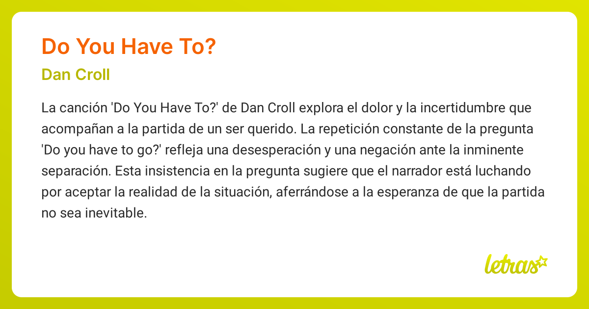 Significado de la canción DO YOU HAVE TO? (Dan Croll) - LETRAS.COM