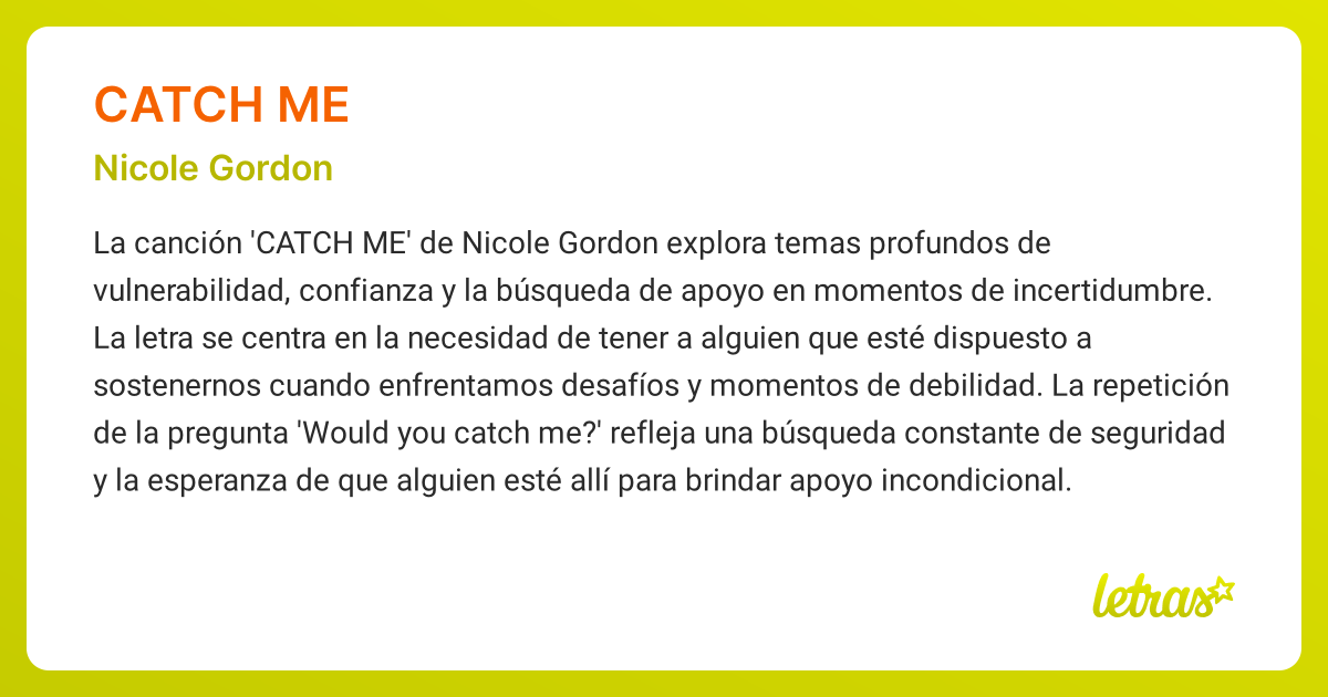 Significado de la canción CATCH ME (Nicole Gordon) - LETRAS.COM