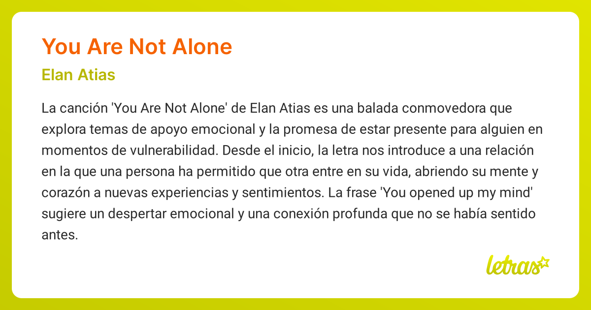 Significado de la canción YOU ARE NOT ALONE (Elan Atias) - LETRAS.COM