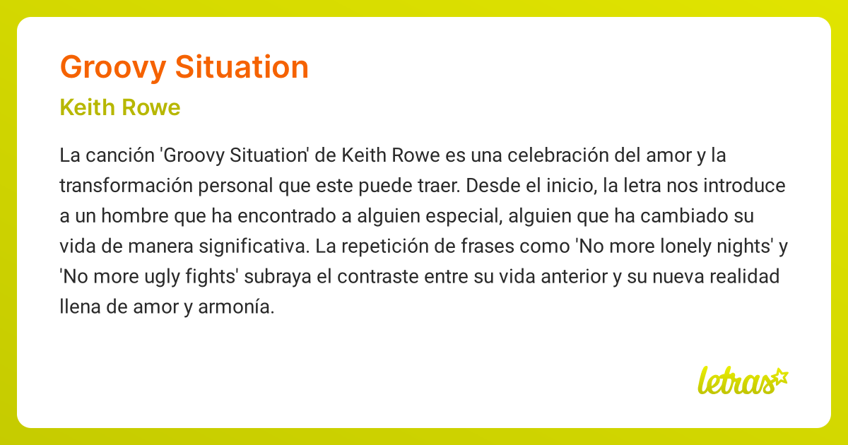 Significado de la canción GROOVY SITUATION (Keith Rowe) - LETRAS.COM