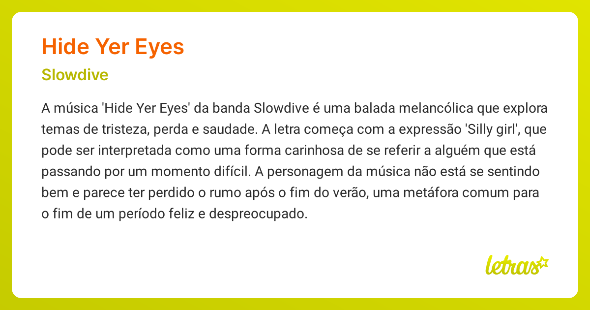 Significado da música HIDE YER EYES (Slowdive) - LETRAS.MUS.BR
