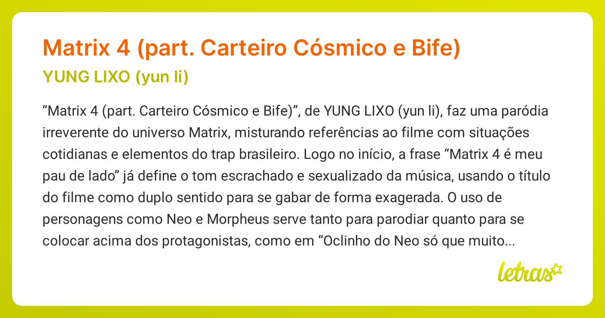Significado da música Matrix 4 (part. Carteiro Cósmico e Bife) (YUNG LIXO (yun li)) - LETRAS.MUS.BR