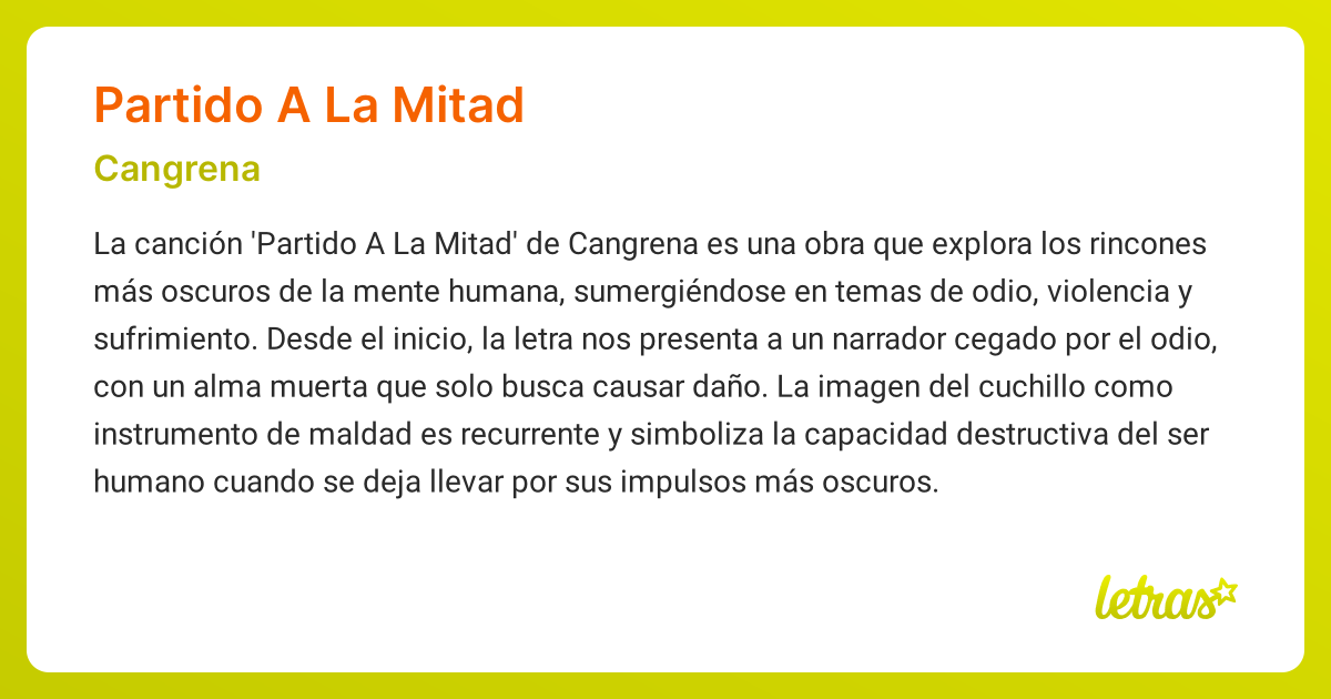 Significado de la canción PARTIDO A LA MITAD (Cangrena) - LETRAS.COM