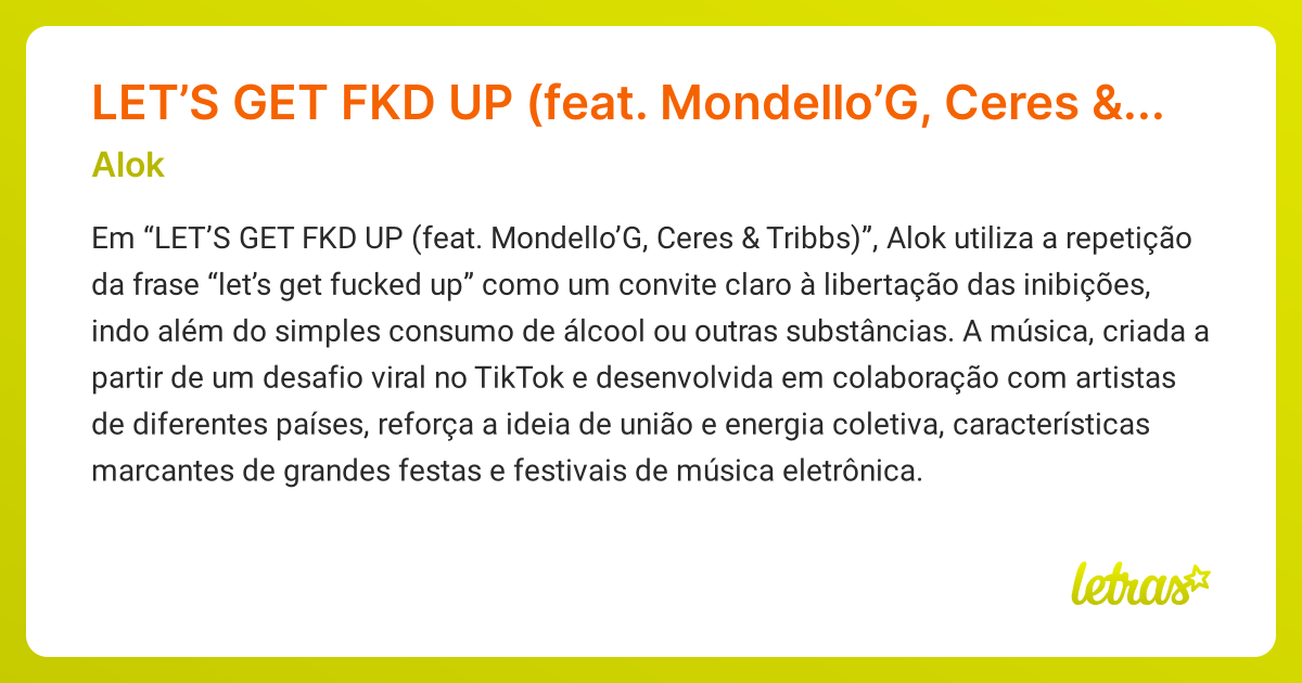 Significado da música LET’S GET FKD UP (feat. Mondello’G, Ceres & Tribbs) (Alok) - LETRAS.MUS.BR