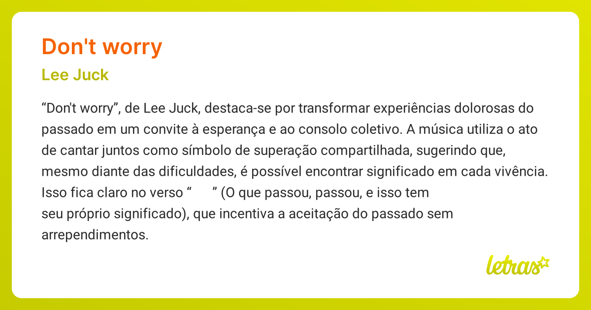 Significado da música DON'T WORRY (Lee Juck) - LETRAS.MUS.BR