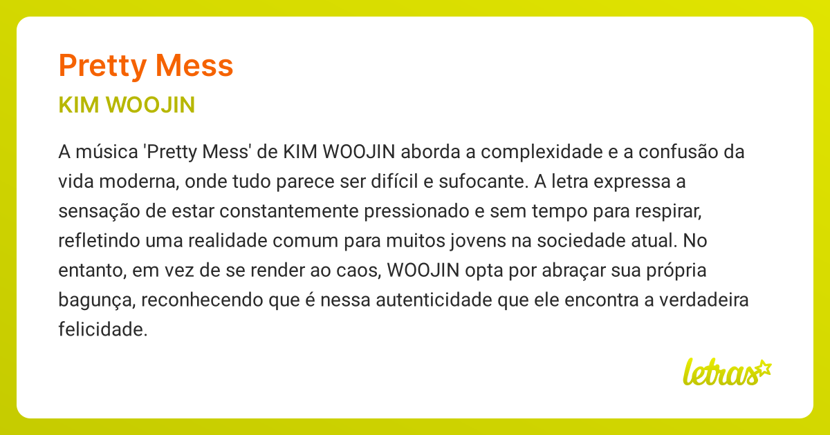 Significado da música PRETTY MESS (KIM WOOJIN) - LETRAS.MUS.BR