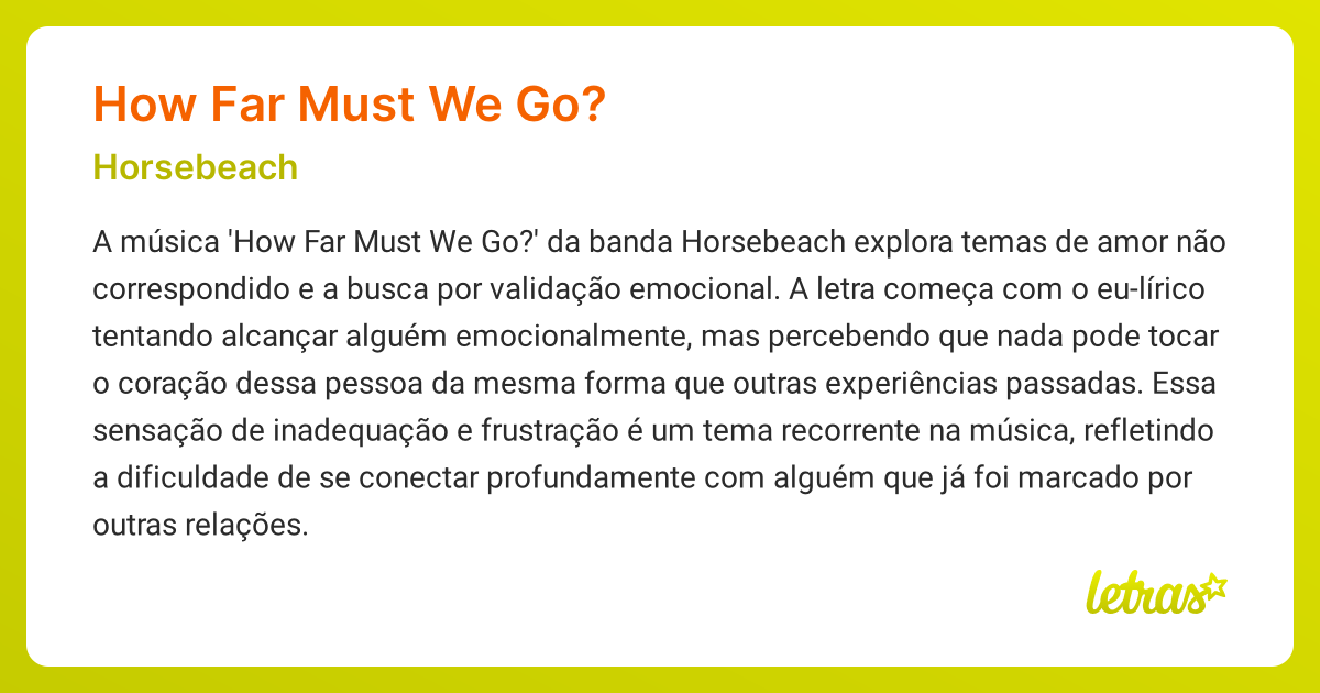 Significado da música HOW FAR MUST WE GO? (Horsebeach) - LETRAS.MUS.BR