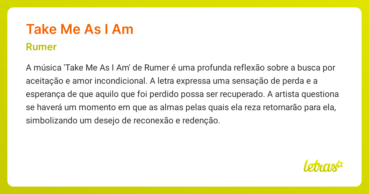 Significado da música TAKE ME AS I AM (Rumer) - LETRAS.MUS.BR