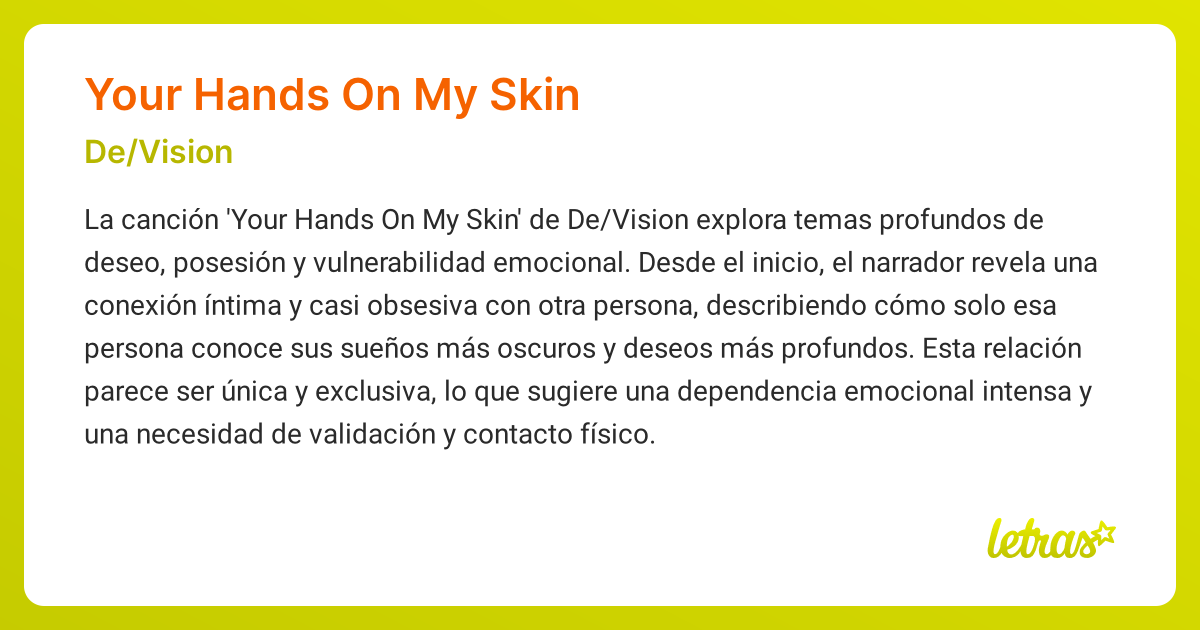 Significado de la canción YOUR HANDS ON MY SKIN (De/Vision) - LETRAS.COM