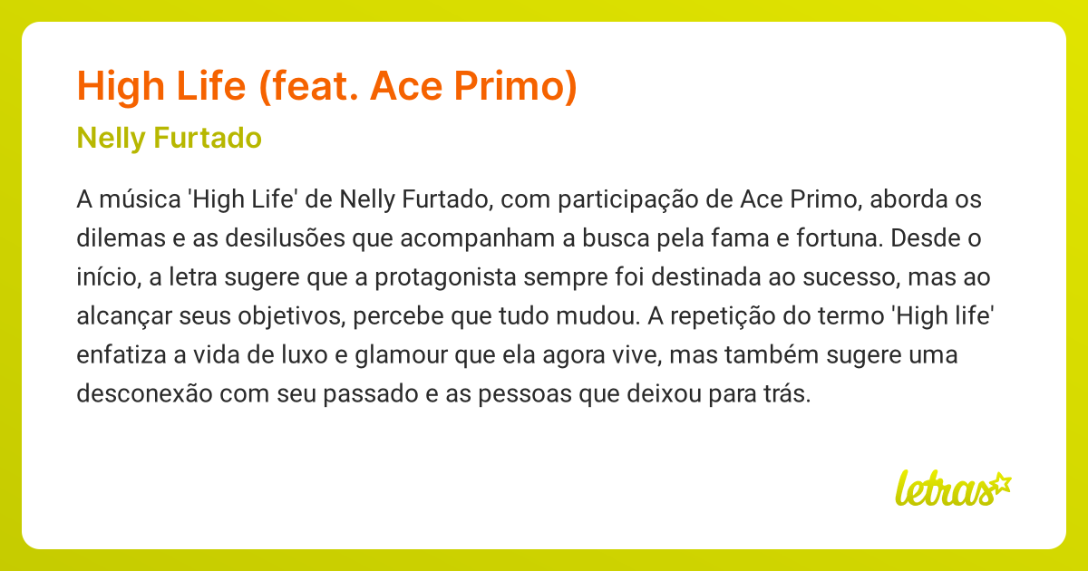 Significado da música HIGH LIFE (FEAT. ACE PRIMO) (Nelly Furtado ...