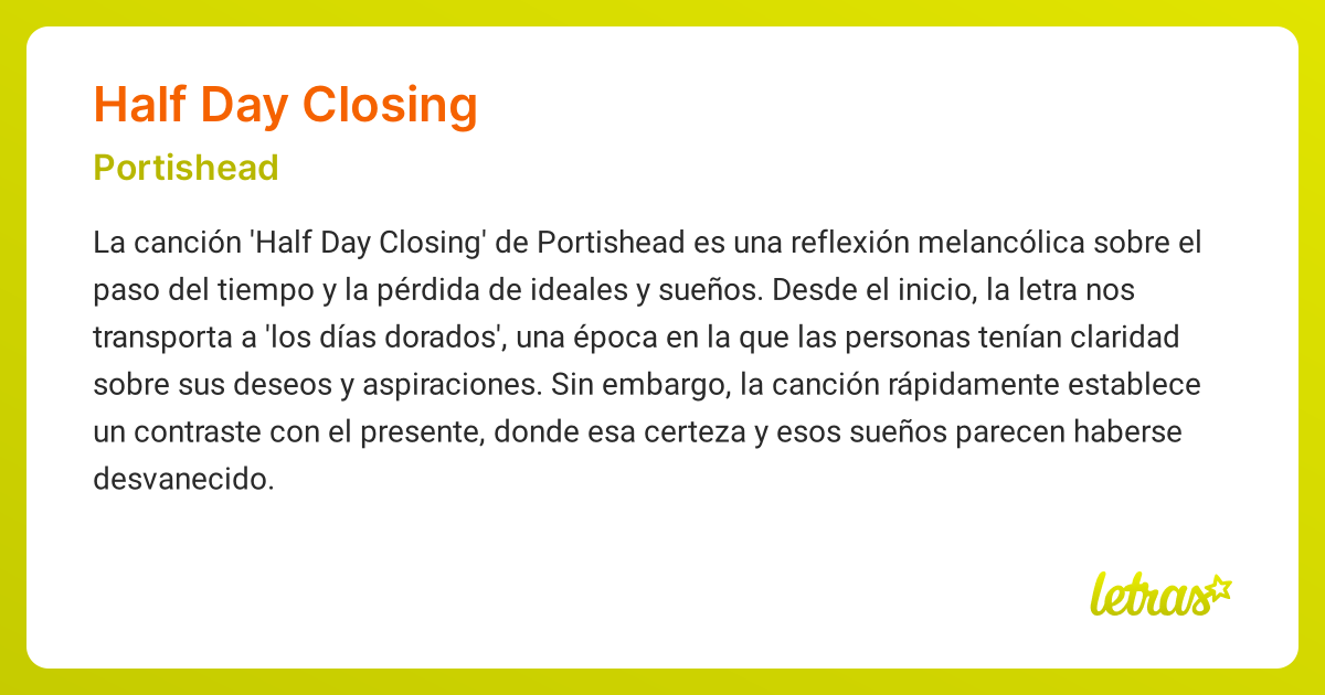 Significado de la canción HALF DAY CLOSING (Portishead) - LETRAS.COM