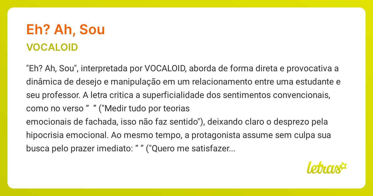 Significado da música EH? AH, SOU (VOCALOID) - LETRAS.MUS.BR